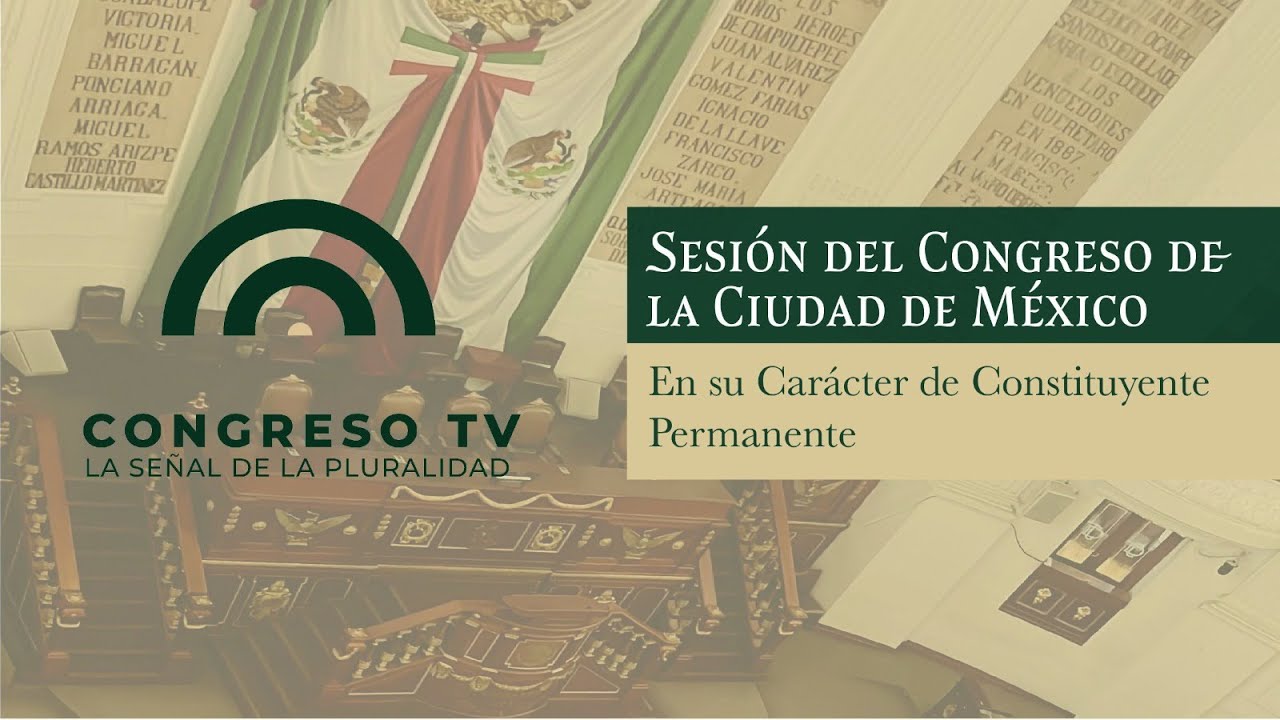 рџ ґ Envivo Sesiгіn Del Congreso De La Cdmx En Su Carгўcter De
