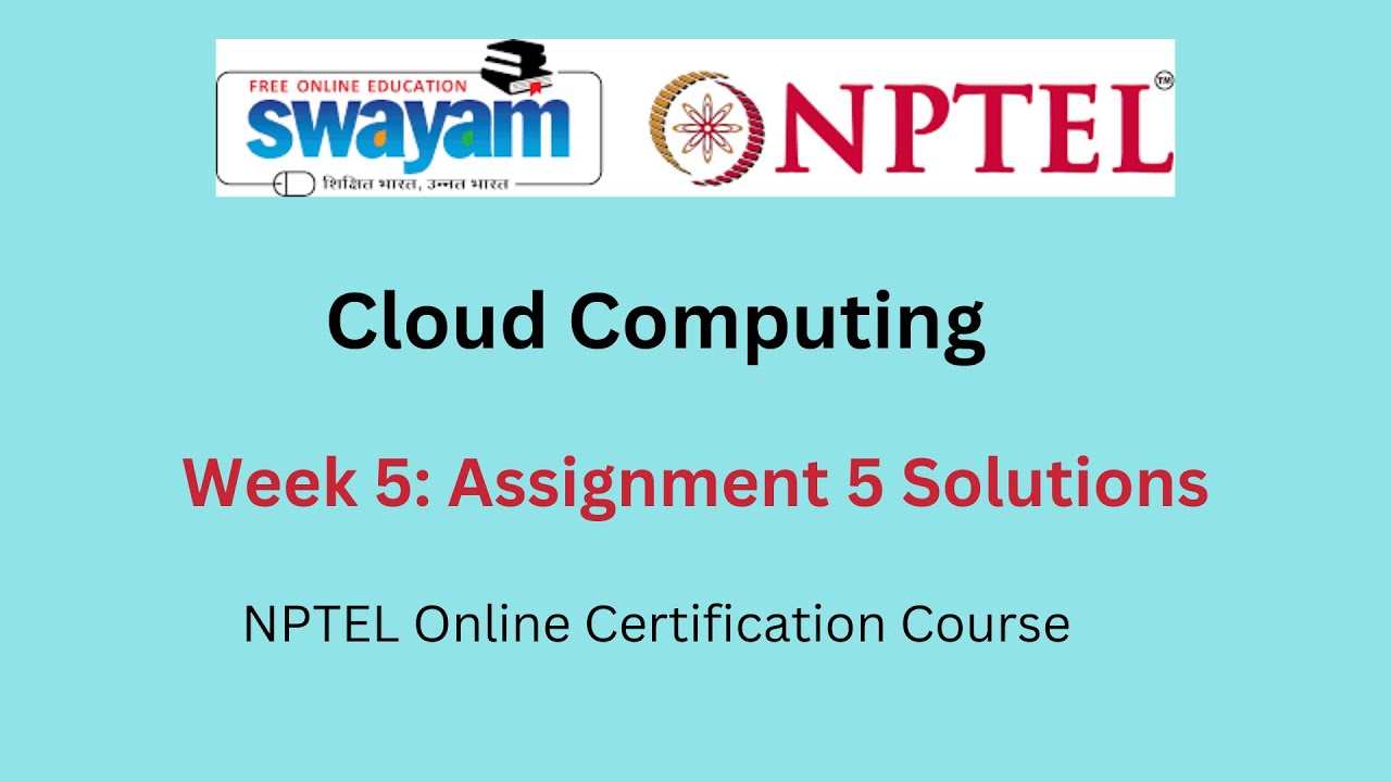 Cloud Computing Week 5 Assignment 5 Answers July 2023 Nptel