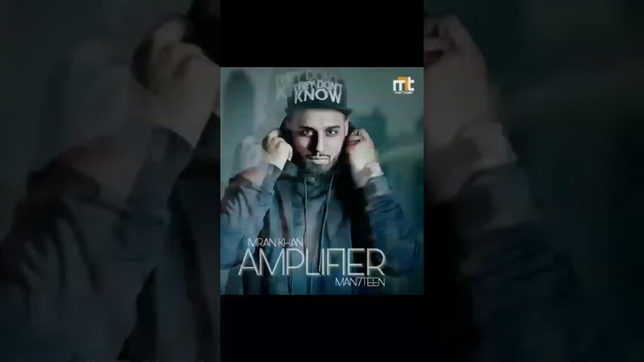 Amplifier Song Imran Khan Youtube