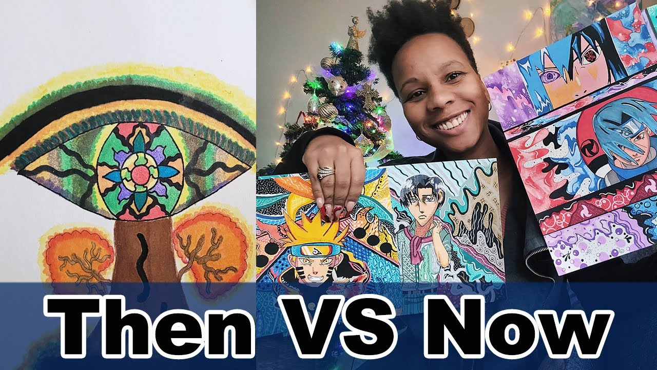 My Art Then Vs Now 2008 2022 Youtube