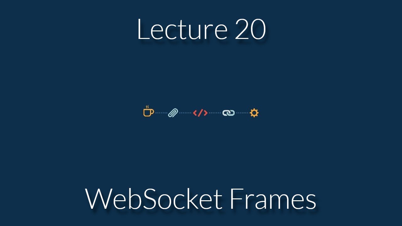 Cse 312 Lecture 20 Websocket Frames Youtube