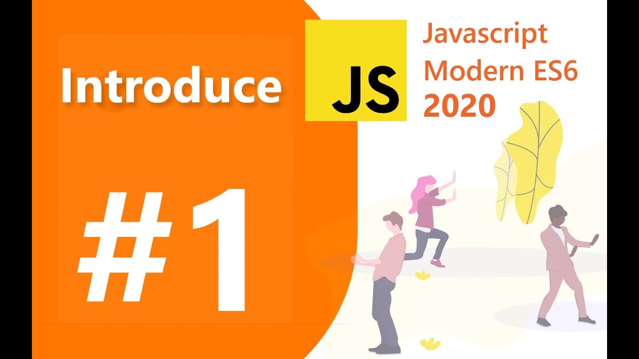 Javascript Modern Es6 Introduce Youtube