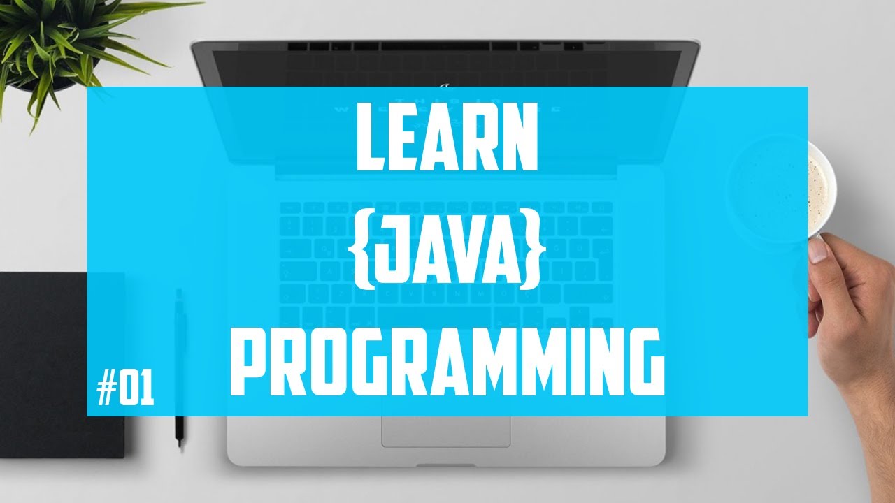 Lec 01 Introduction To Java Learn Java Programming Java Tutorial