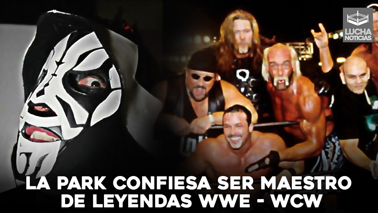 La Park Confiesa Ser Maestro De Leyendas Wwe Wcw Youtube