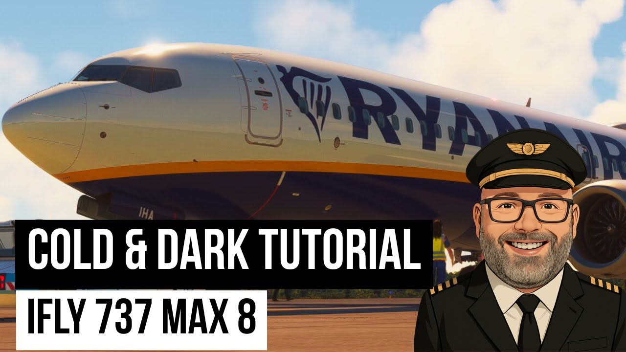Cold Dark Ifly 737 Max 8 Tutorial By Thewelshdad Msfs 2020 Youtube