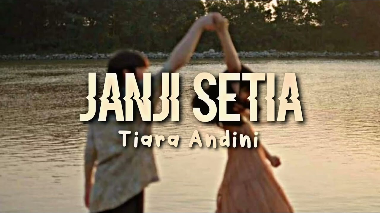 Tiara Andini Janji Setia Normal Reverb Tiktok Version Merindukan