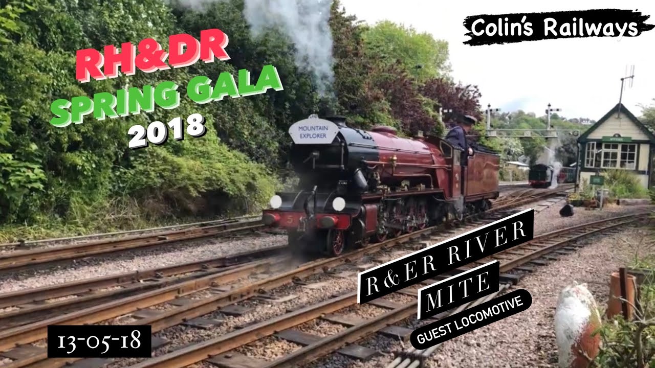 Episode 8 Rh Dr Spring Steam Gala 13 05 2018 R Er River Mite And Other