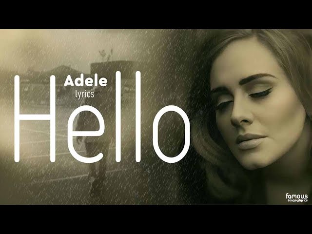 Adele Hello Lyrics Adele Hello Song Esl Worksheet By Anaica