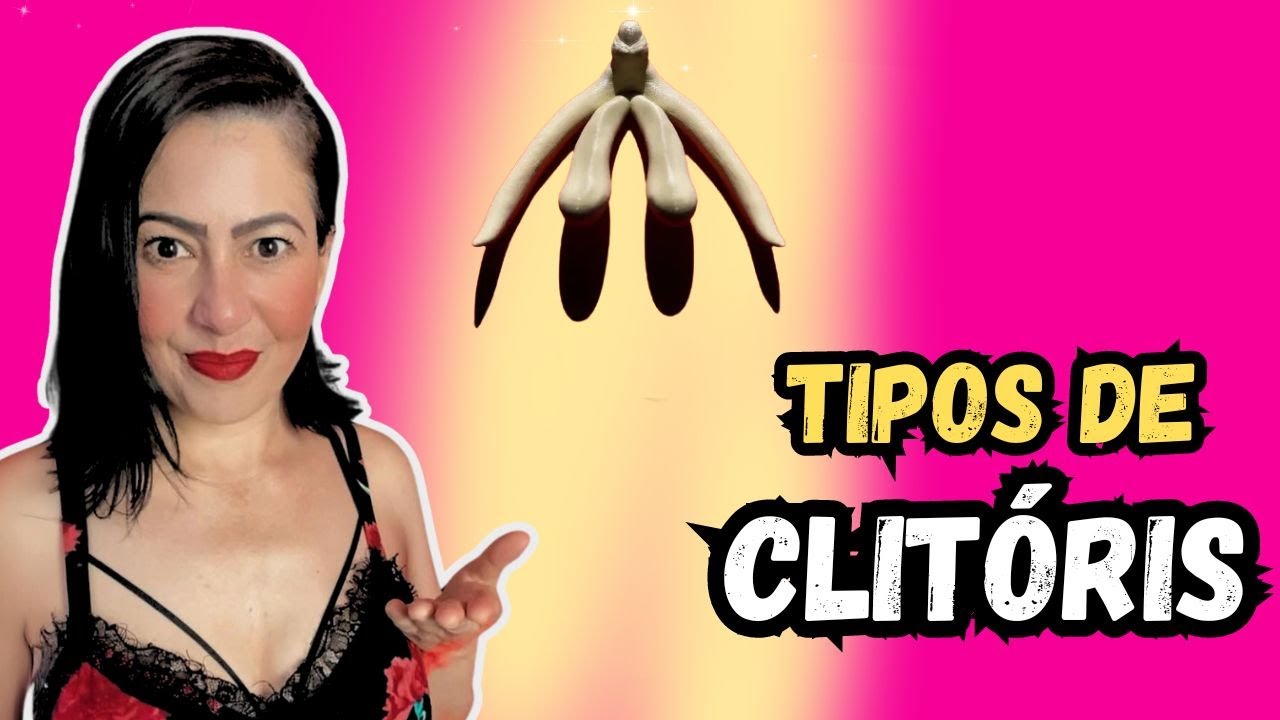 Tipos De Clitoris Que Existe E Como Usar Melhor Youtube