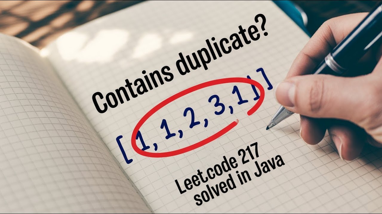 Leetcode 217 Contains Duplicate Java Solution Explained Youtube