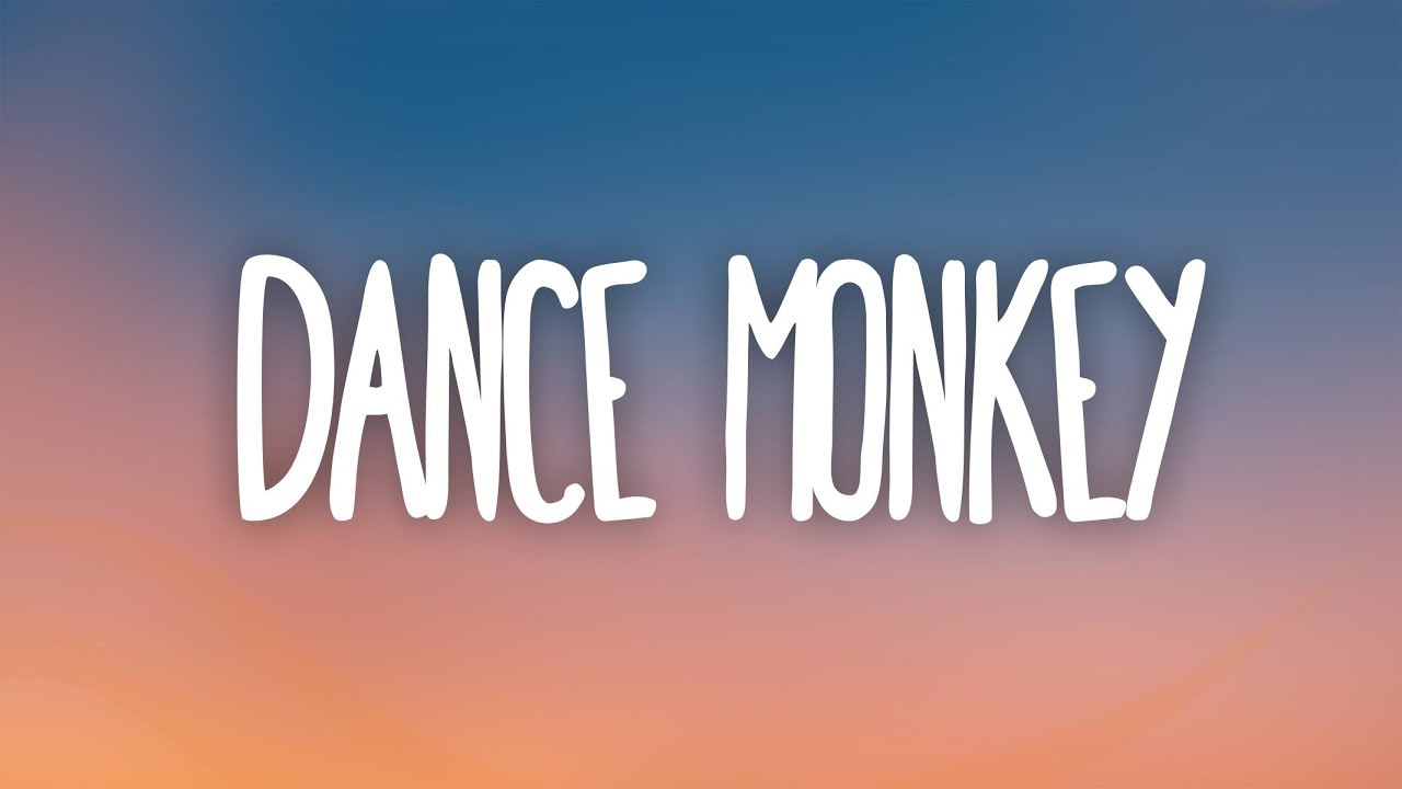 Dance Monkey Dance Monkey Shazam