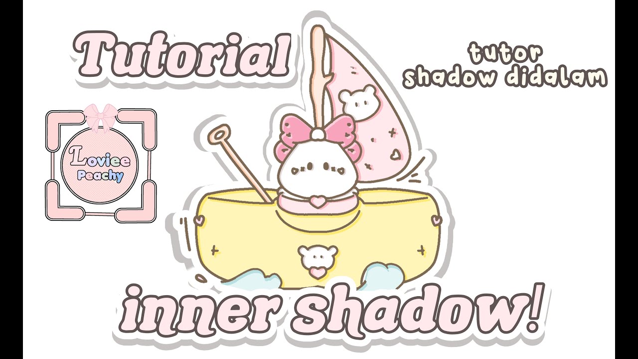Tutorial Inner Shadow Shadow Didalam Tutorial By Loviee Peachy Youtube