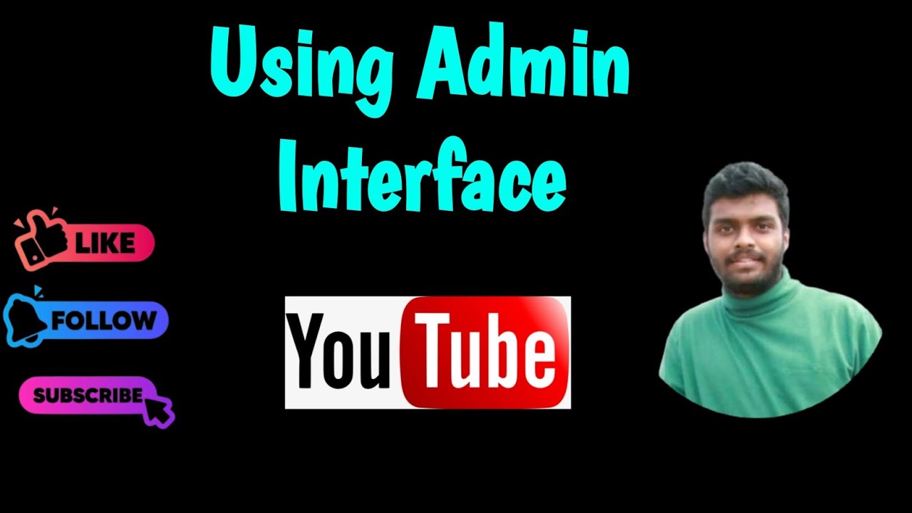 Using Admin Interface Full Stack Development Youtube