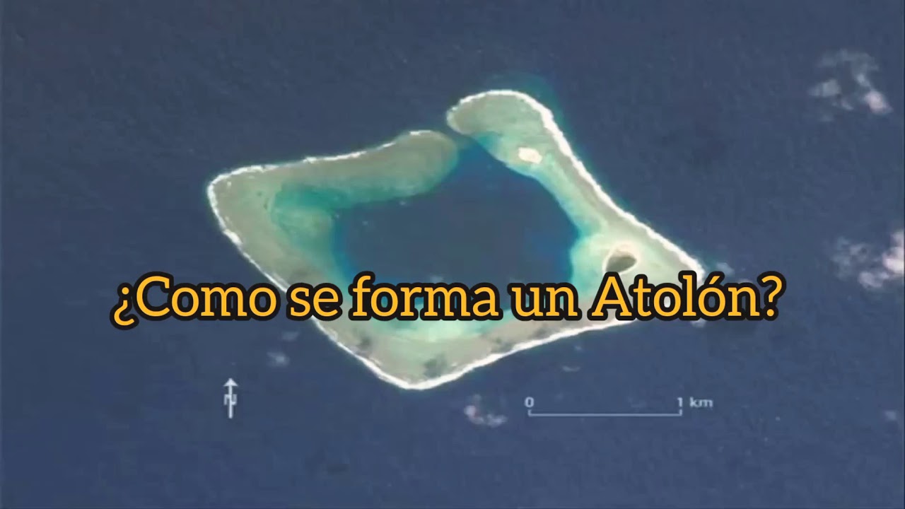 Cómo Se Forma Un Atolón Youtube