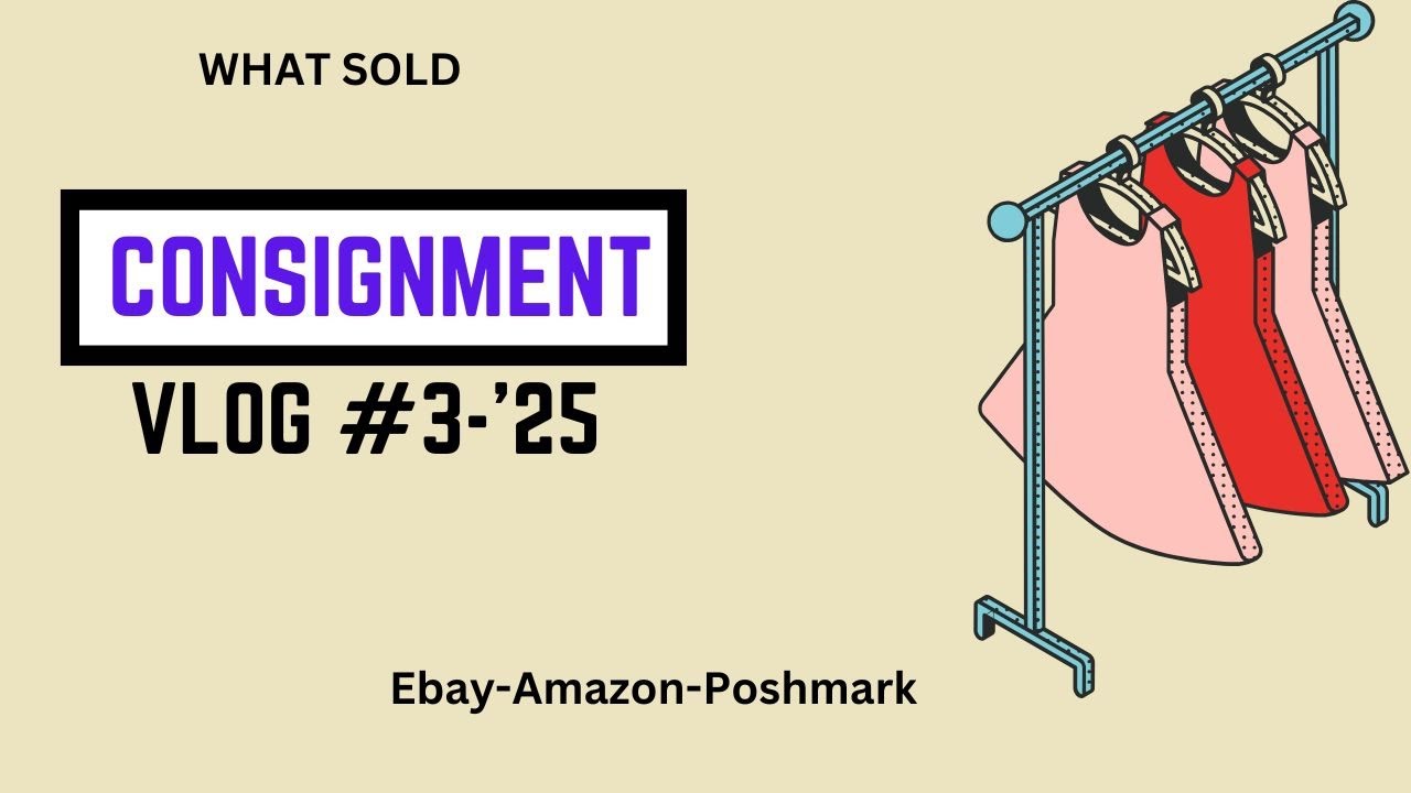 Selling To Consignment Vlog 3 25 Youtube