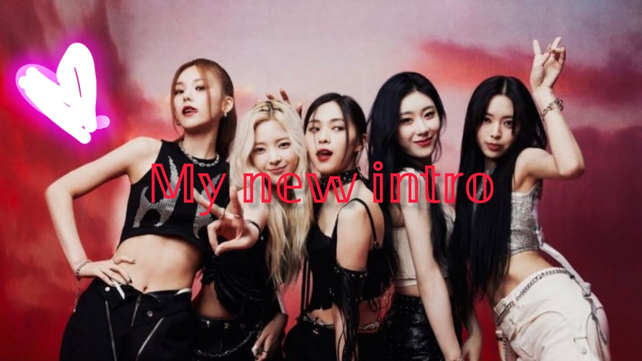 My New Intro Itzy Intro Youtube