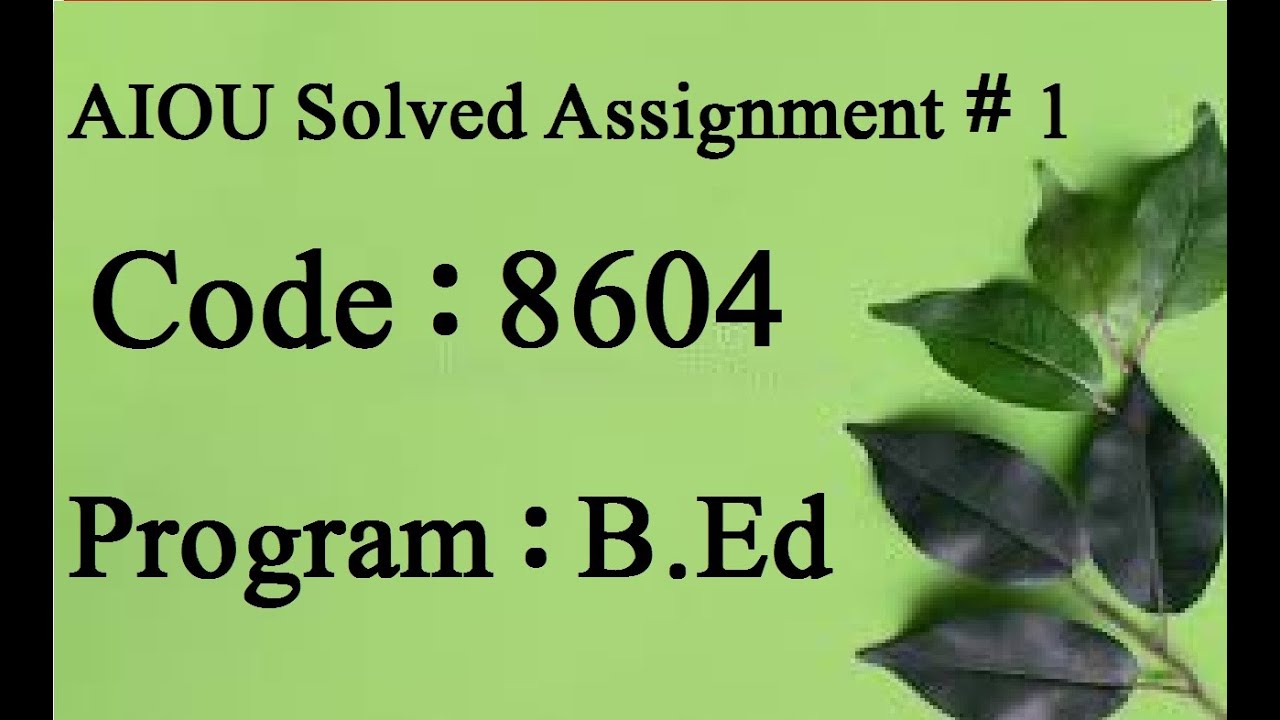 Aiou Code 8604 Solved Assignment No 1 Spring 2023 Baloch Academy