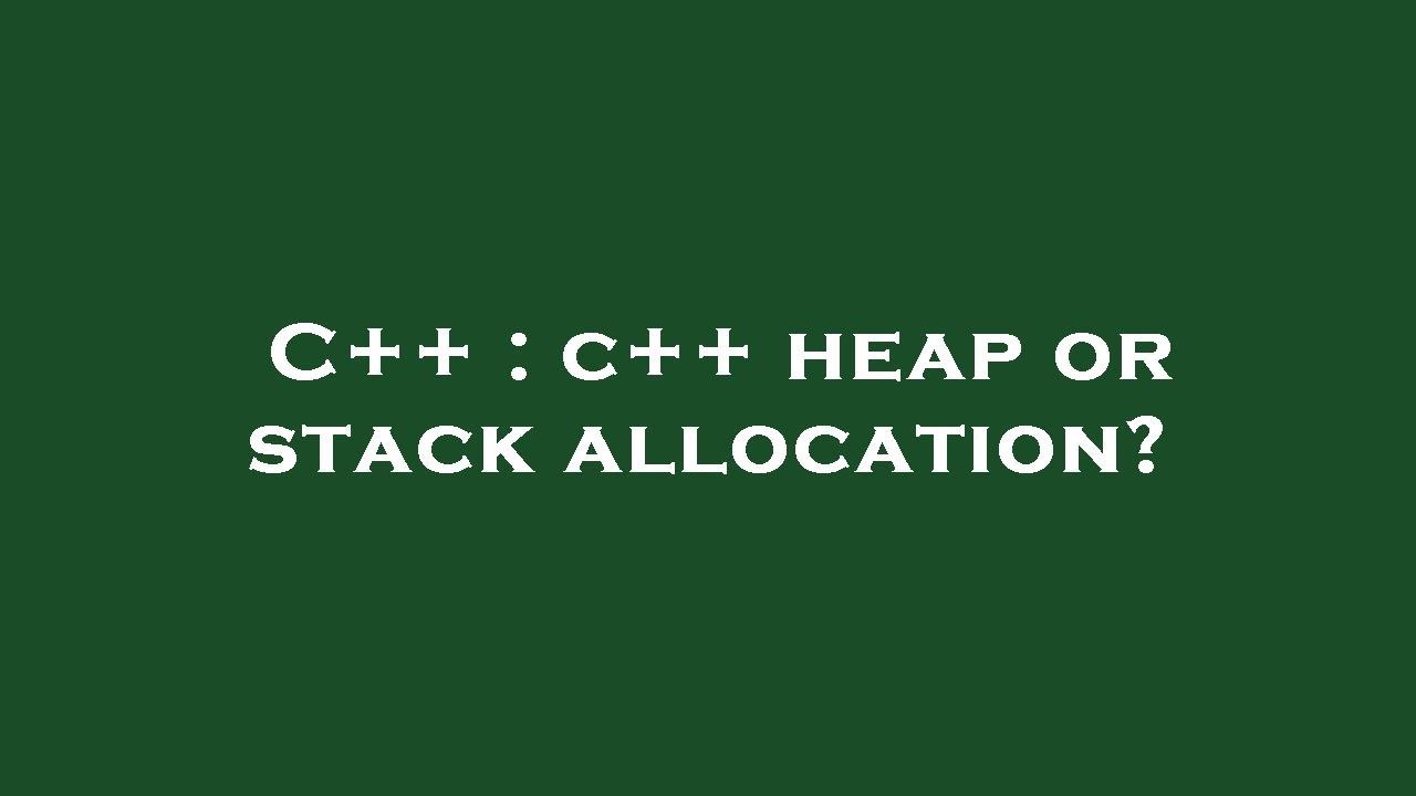 C C Heap Or Stack Allocation Youtube