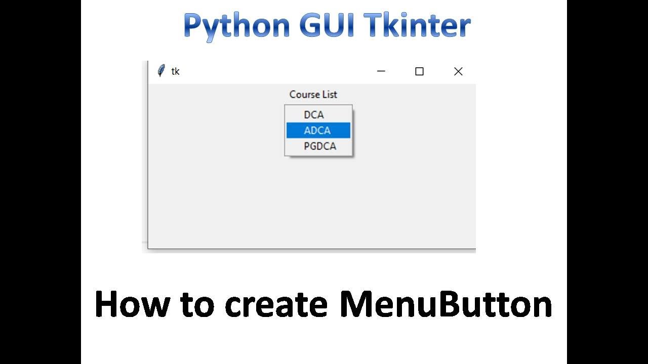 Menubutton In Tkinter Python Tkinter Gui Tutorial Part17 Youtube