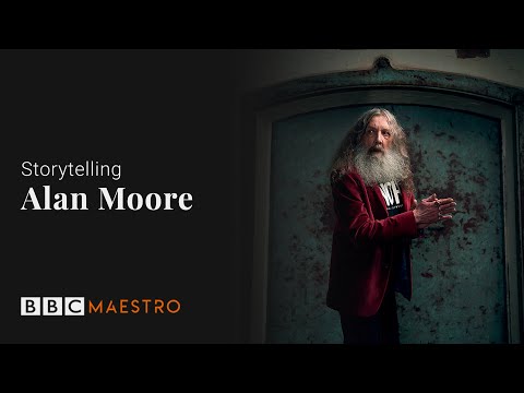Introducing Alan Moore Storytelling Bbc Maestro Youtube