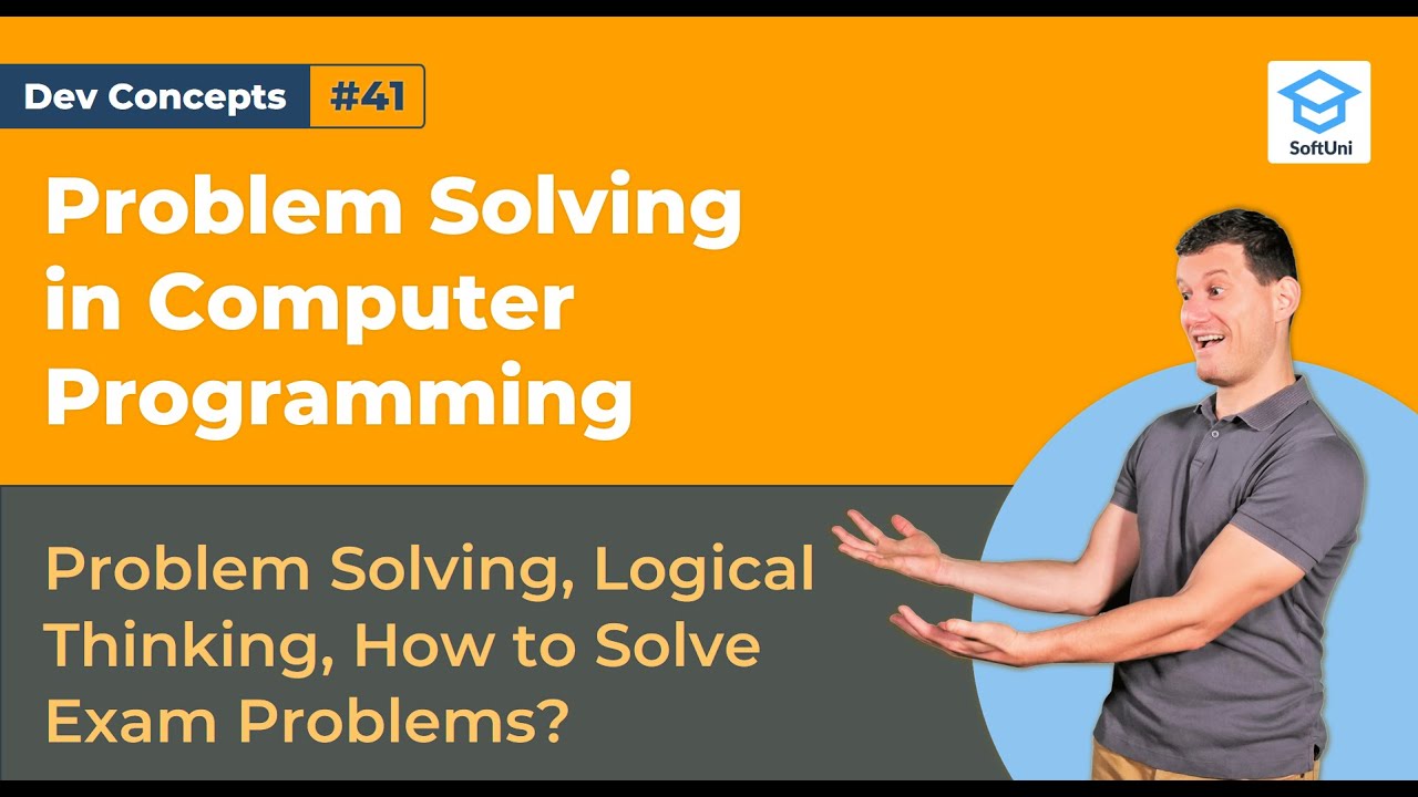 Problem Solving In Programming An Essential Guide Dev Concepts 41