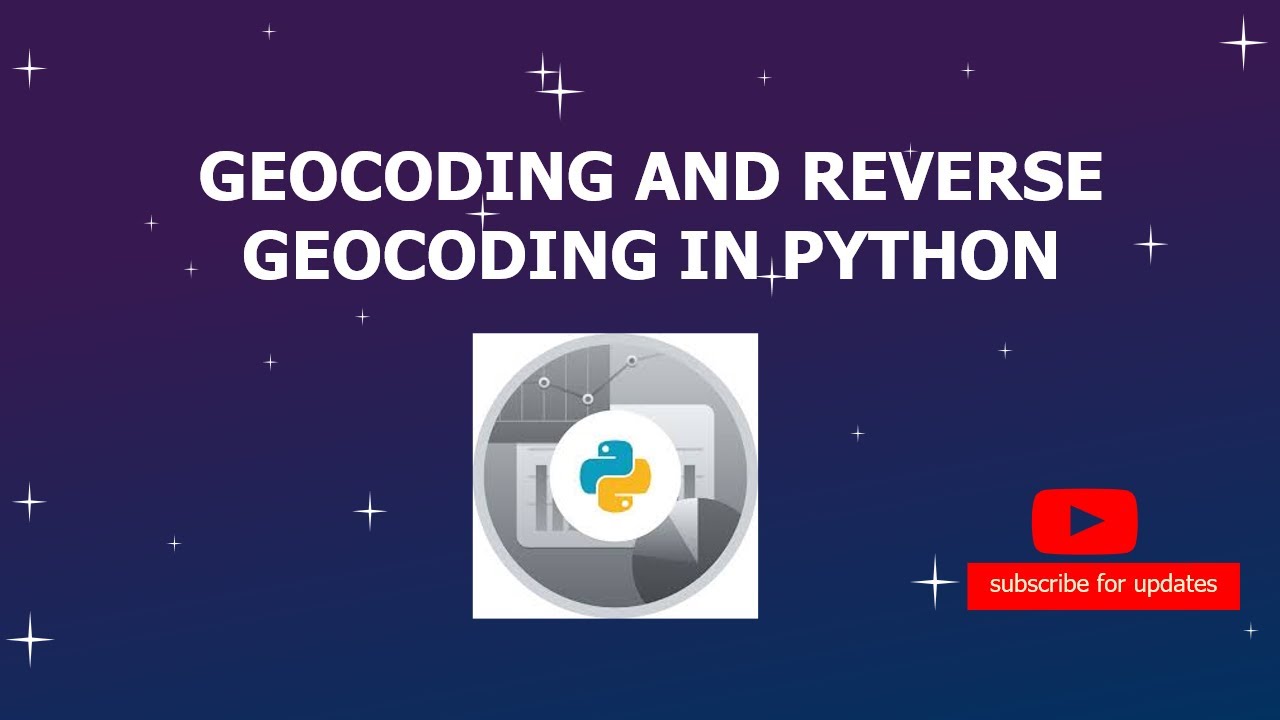 Geocoding And Reverse Geocoding In Python Youtube