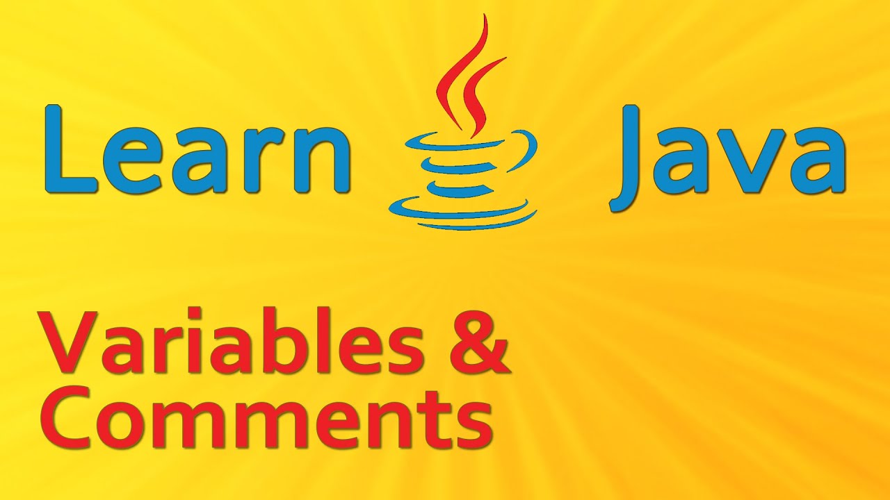Learning Java Variables And Comments Youtube
