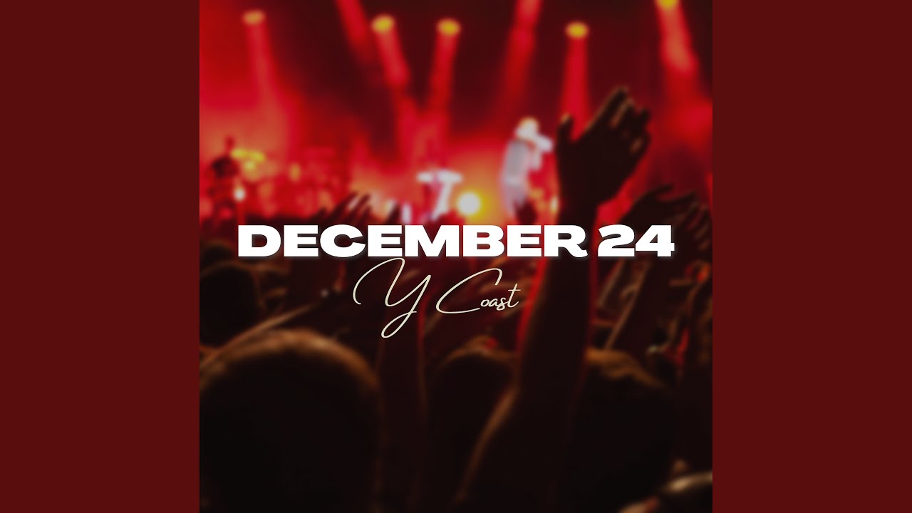 December 24 Youtube