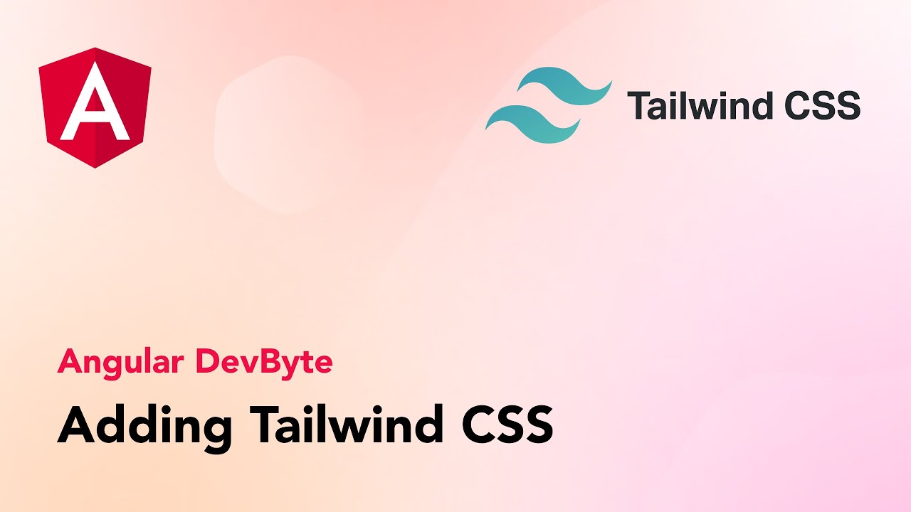Add Tailwind Css To An Angular Application Youtube