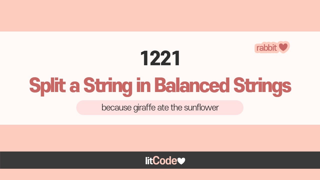 Leetcode 1221 Split A String In Balanced Strings Javascript Solution