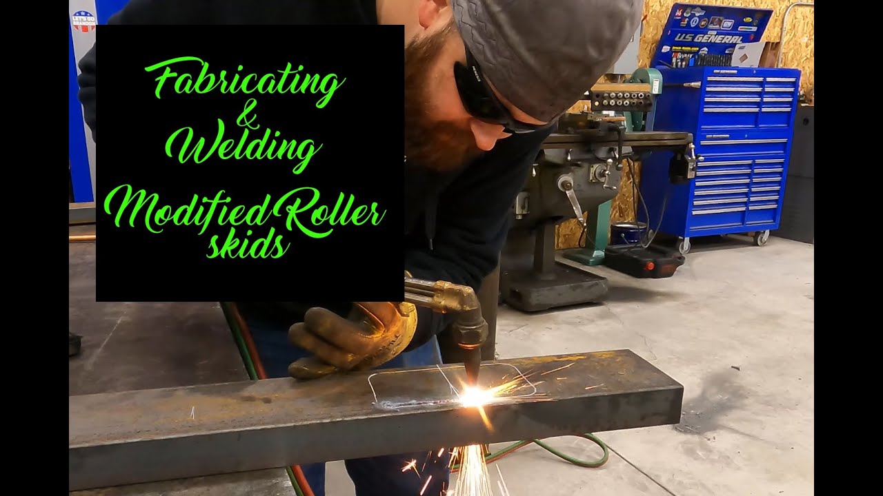Fabricating And Welding Modified Roller Skid Youtube