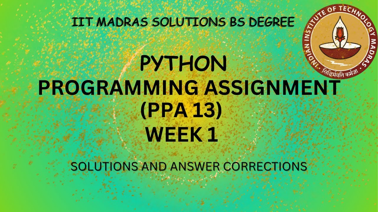 Iitm Bs Python Week 1 Ppa 13 Full Solution Youtube