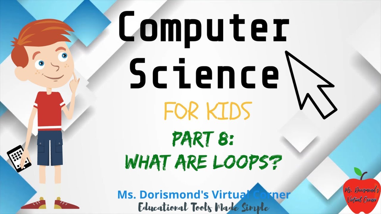 рџ ґ What Are Loops Computer Science For Kids Part 8 Grades K 2 Youtube