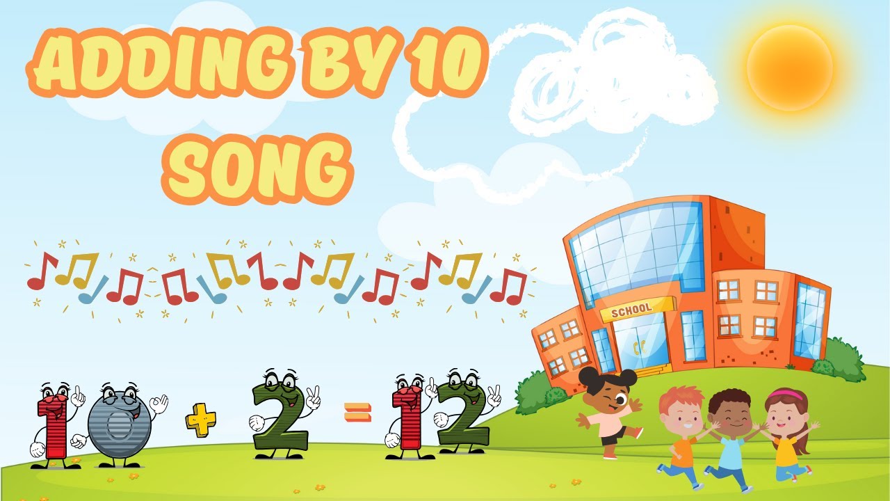 The Adding By 10 Song Math Facts Addition Song For Kids Silly