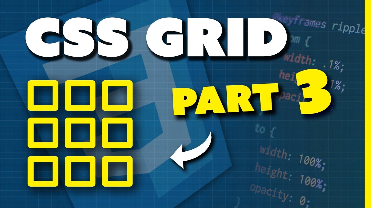 Learn Css Grid Tutorial Part 3 9 Youtube