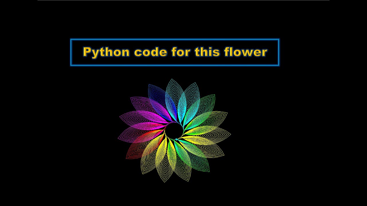 Beautiful Flower By Python Code Youtube