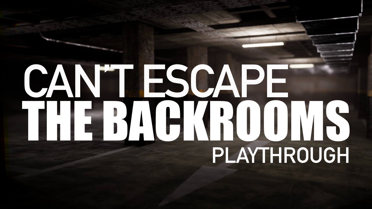 Can T Escape The Backrooms Solo Play Through Youtube