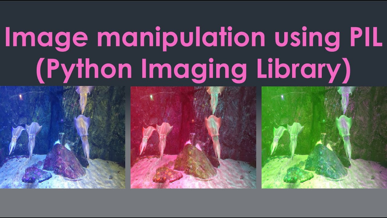 Image Manipulation Using Pil Python Imaging Library Youtube