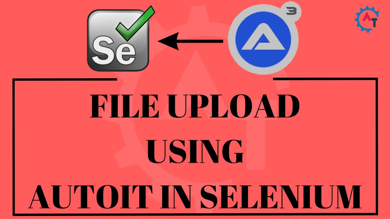 File Upload Using Autoit In Selenium Youtube