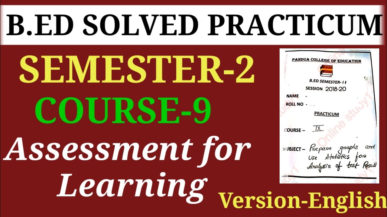 B Ed Sem 2 Solved Practicum Course 9 Assesment For Learning