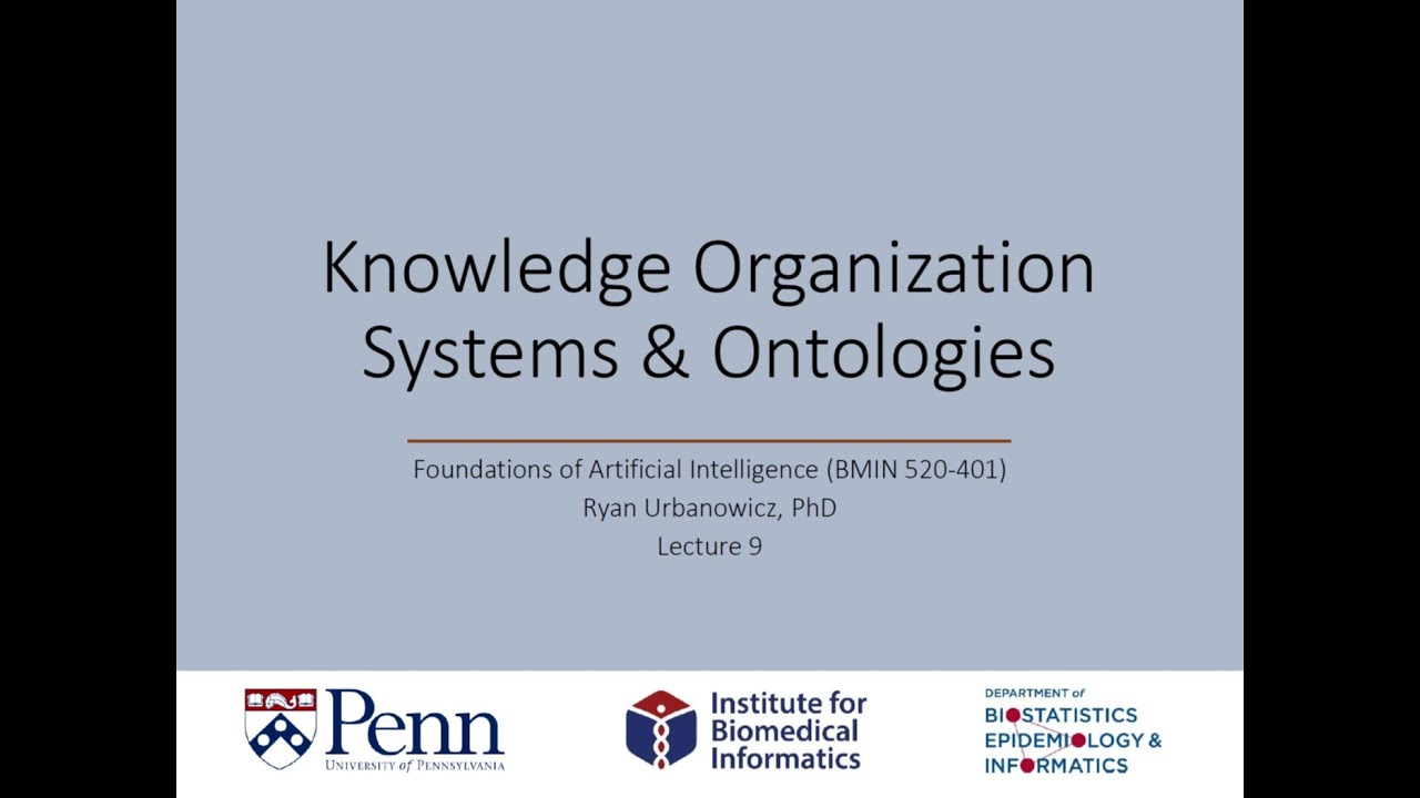 Lecture 9 Knowledge Organization Systems And Ontologies Youtube