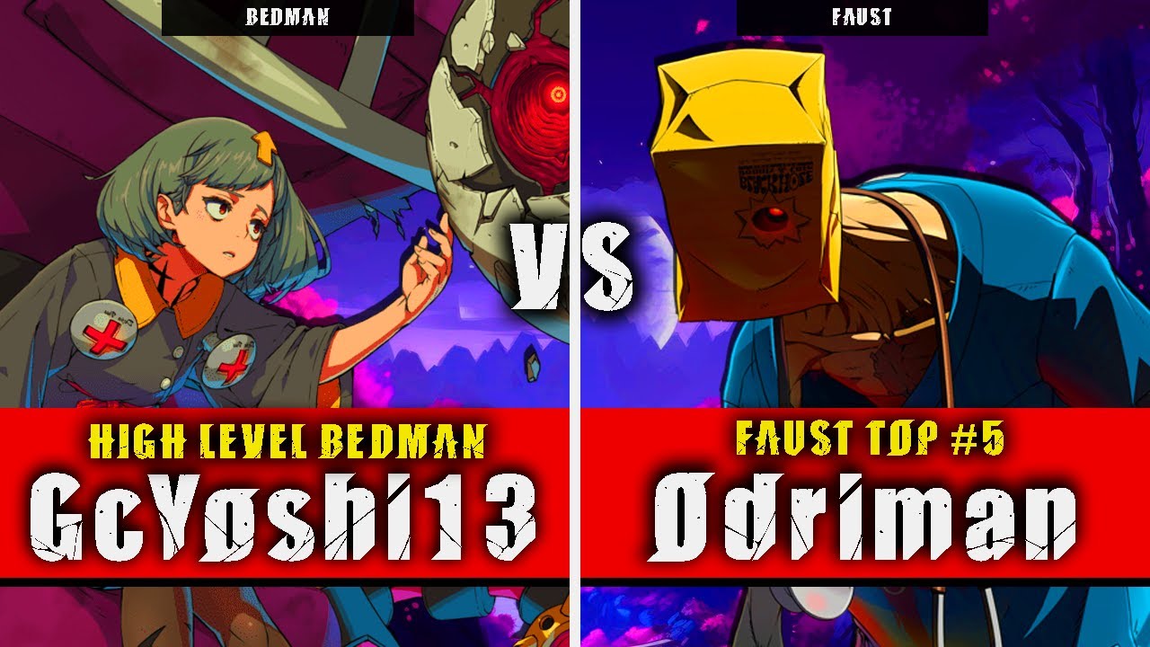 Ggst Gcyoshi13 Bedman Vs Odriman Faust Guilty Gear Strive High