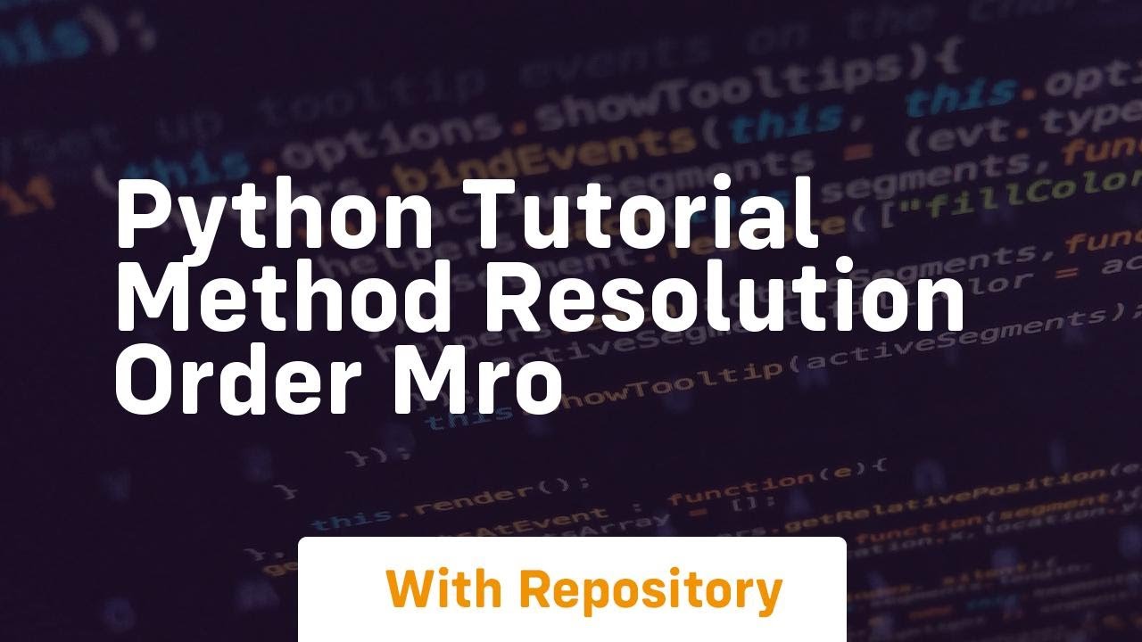 Python Tutorial Method Resolution Order Mro Youtube