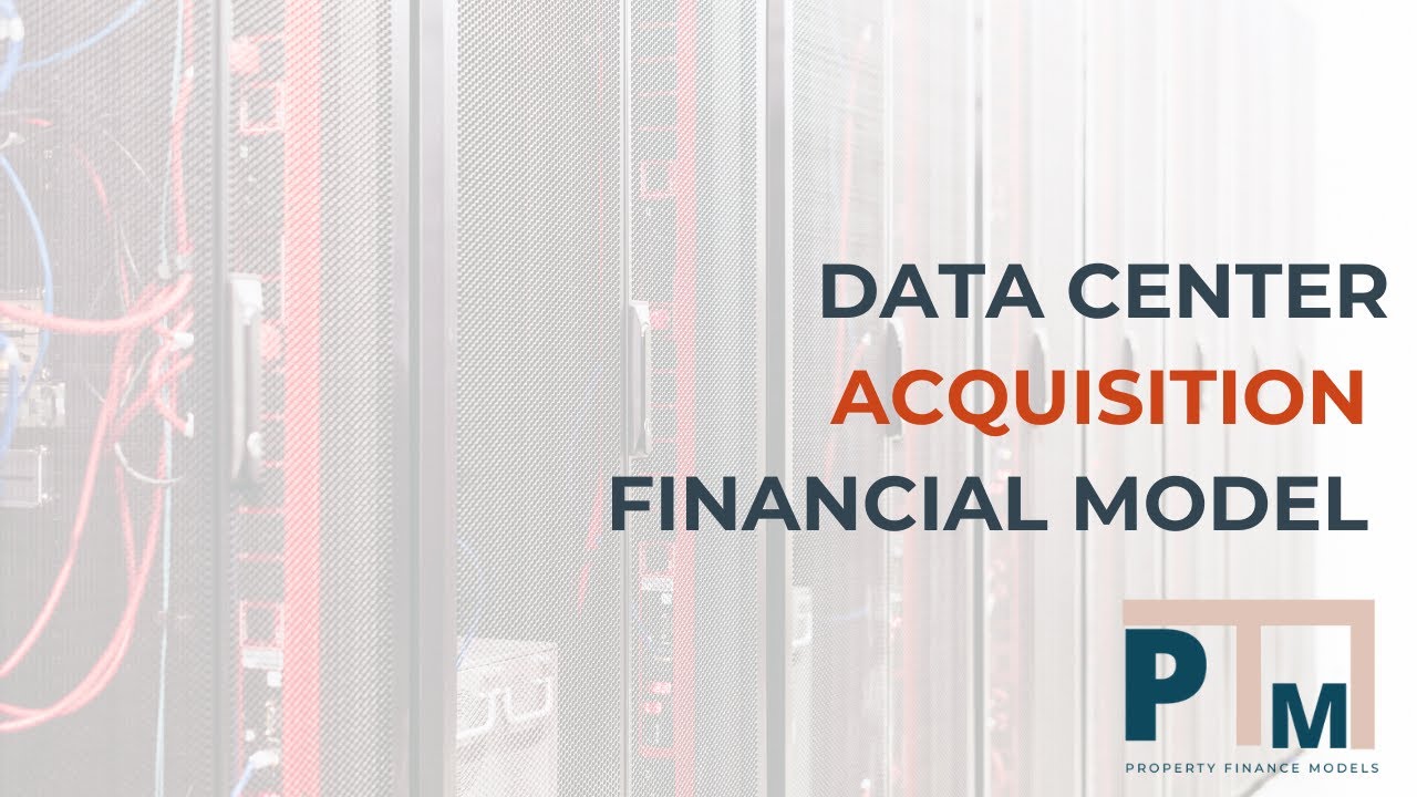Data Center Acquisition Financial Model Intro Youtube