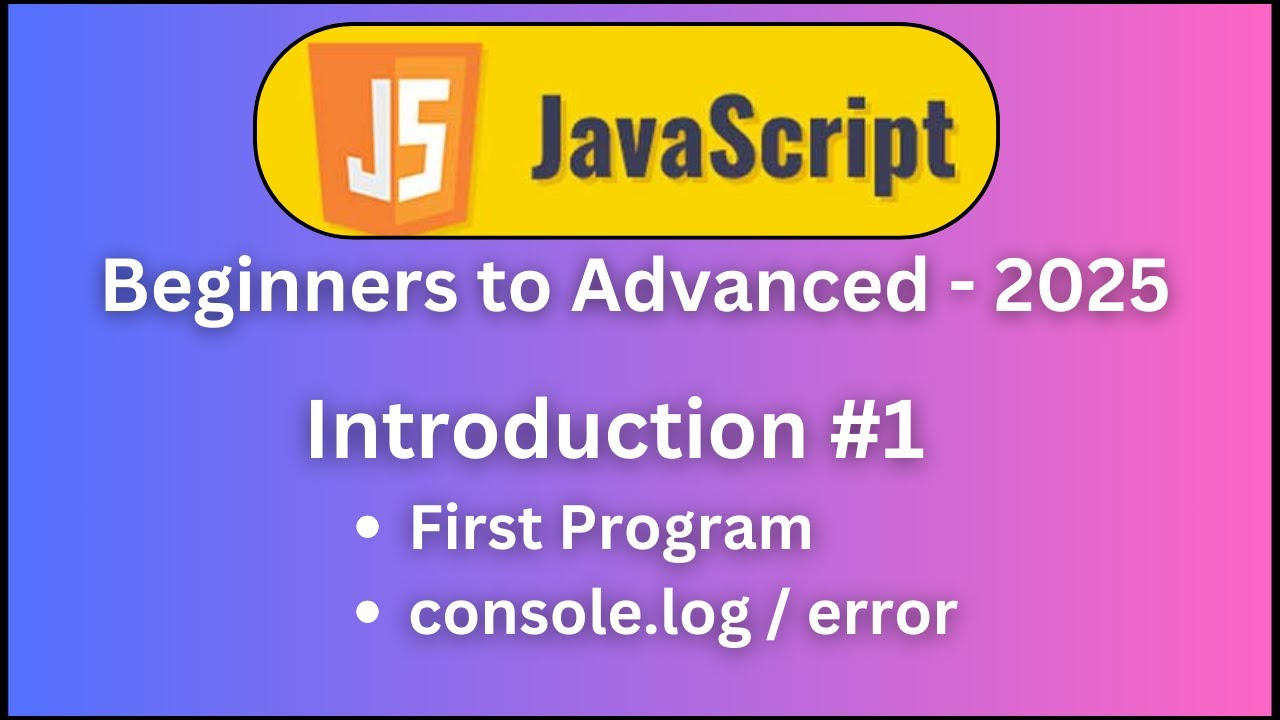 Introduction To Javascript Run Your First Javascript Program