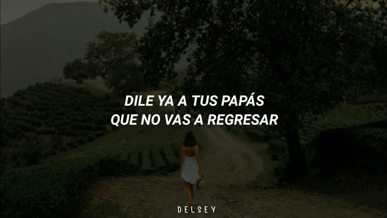 Dile Ya A Tus Papas Que No Vas A Regresar Kevin Kaarl San Lucas