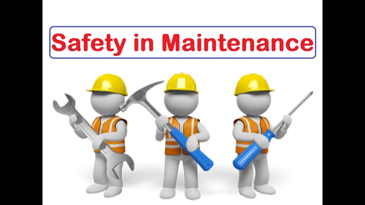 Safety In Maintenance रखरख व म स रक ष Youtube