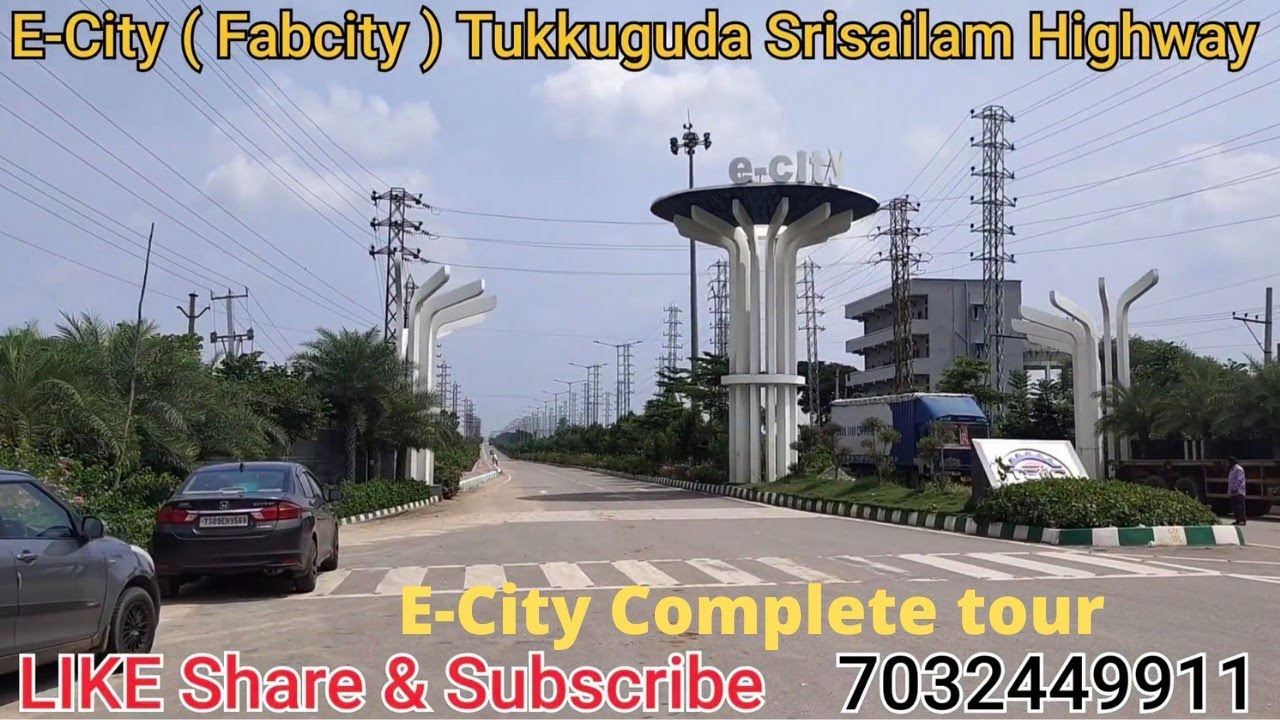 E City Fab City Tukkuguda Maheshwaram Lemoor Srisailam Highway