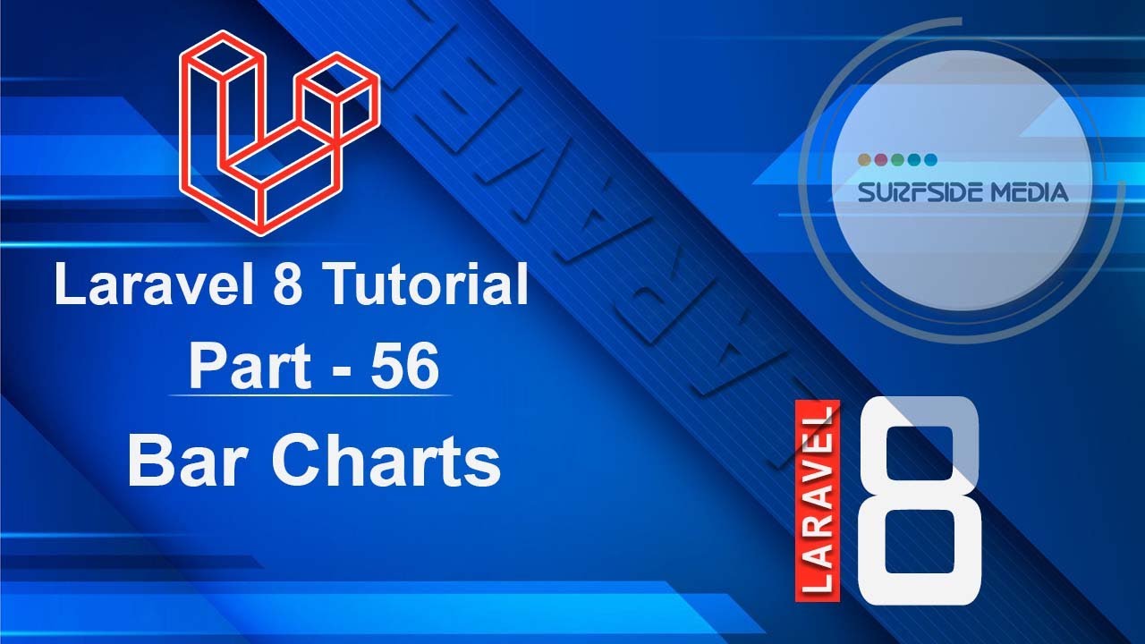 Laravel 8 Tutorial Bar Charts Surfside Media