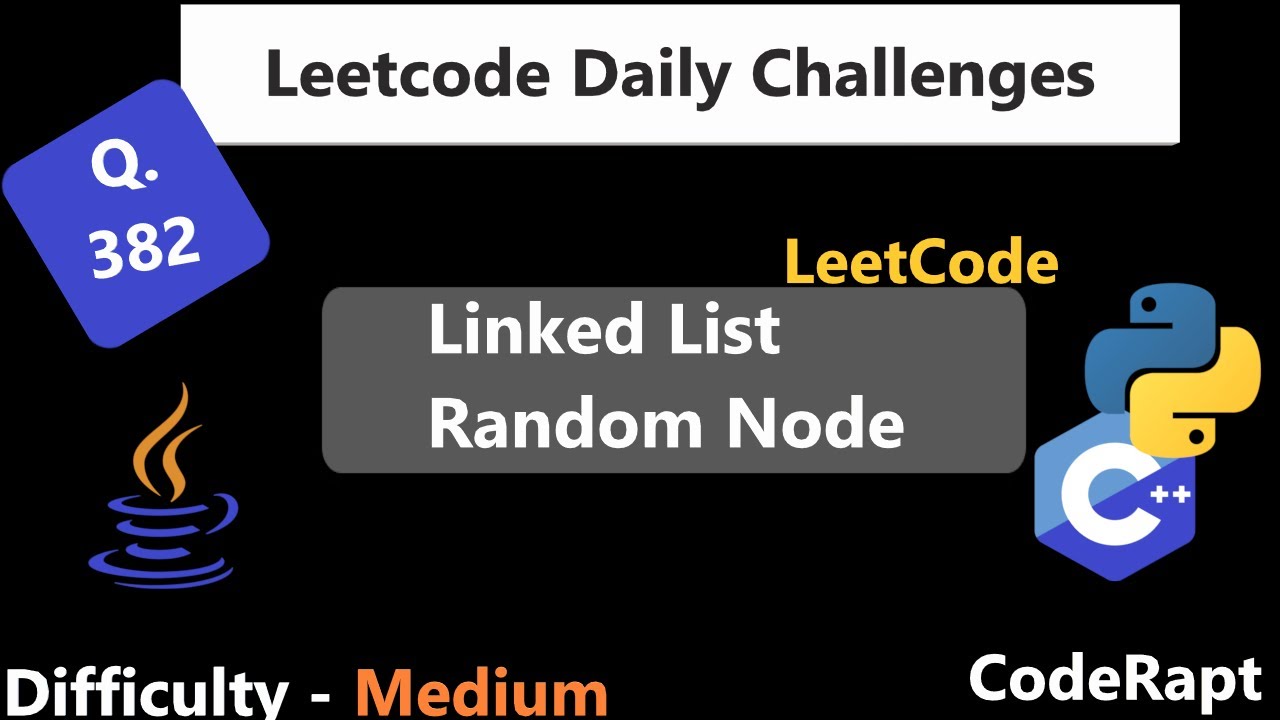 Linked List Random Node Q 382 Python C Java Leetcode